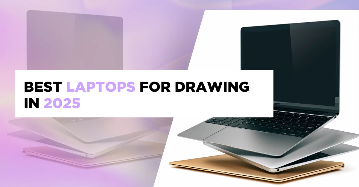 Best Laptops For Drawing in 2025 - PilotCow